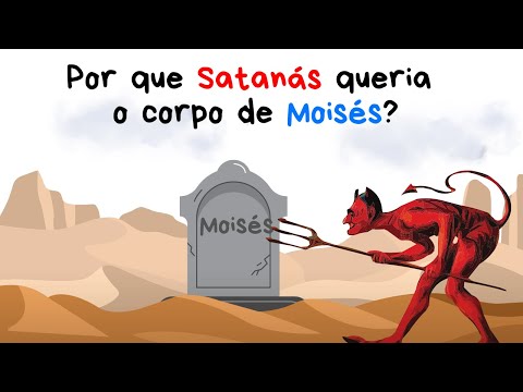 Por que Satanás Lutou pelo Corpo de Moisés Após Sua Morte?