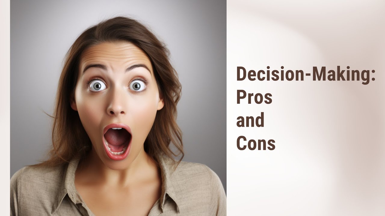 Mastering Decision-Making: Weighing Pros and Cons - YouTube