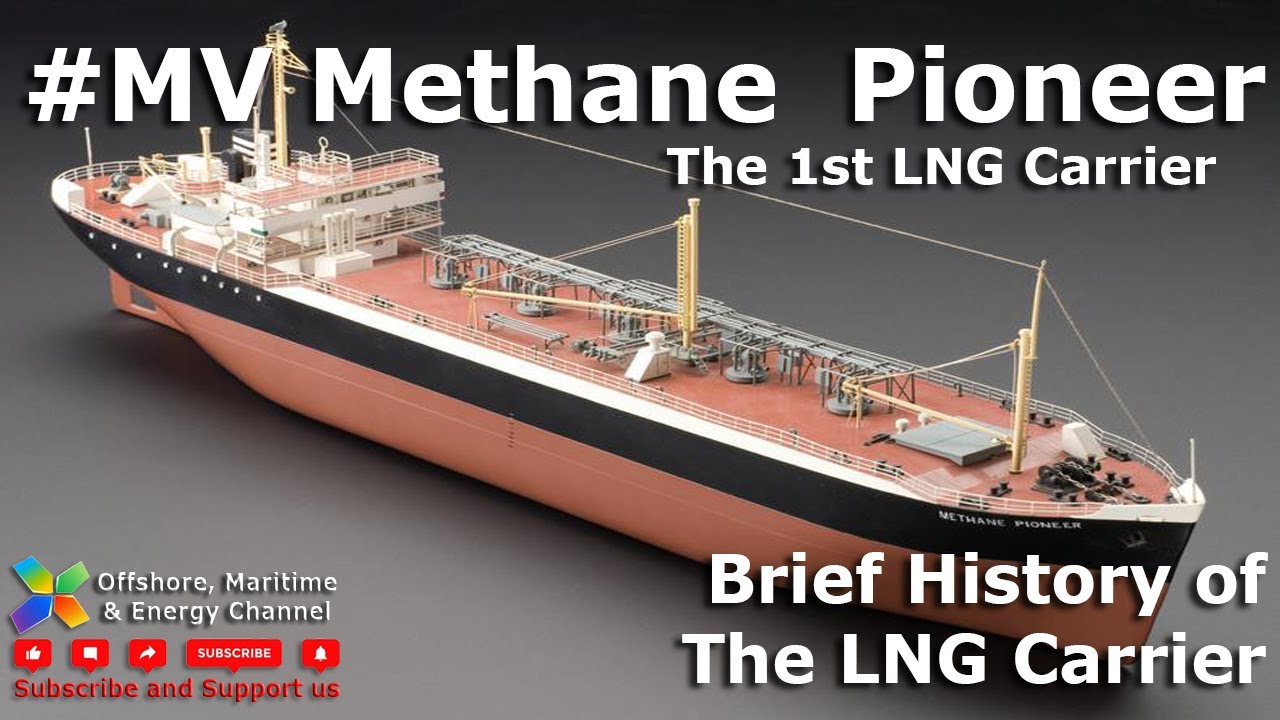 History Series - Methane Pioneer - The First Intercontinental LNG ...