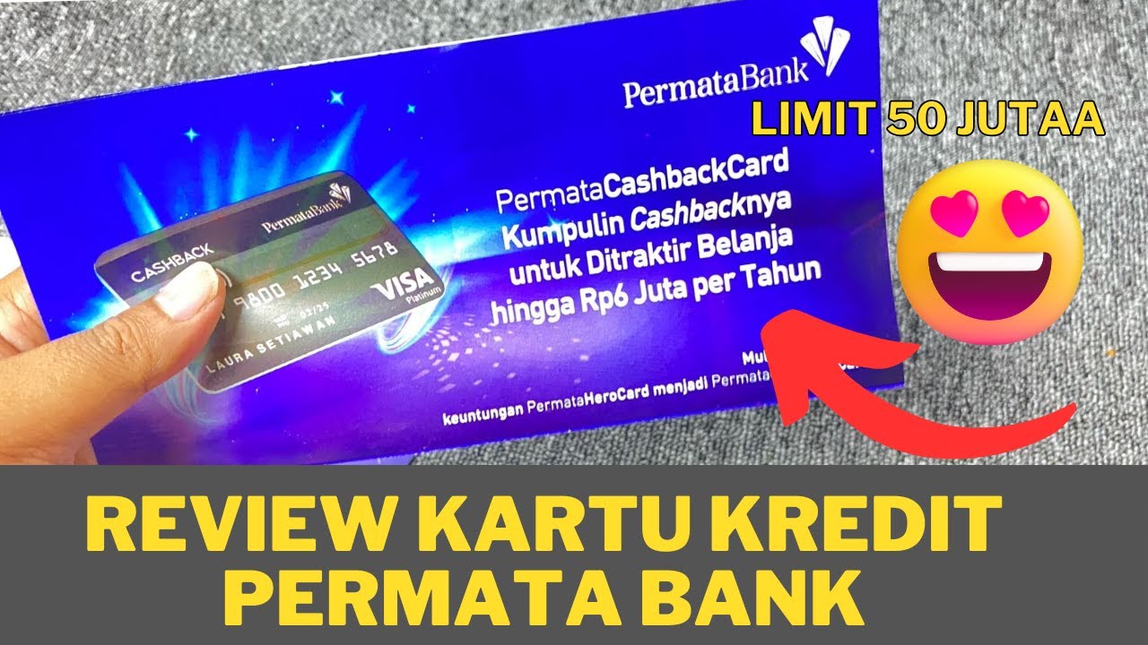 🔴 REVIEW KARTU KREDIT PERMATA BANK LIMIT SUPERR - YouTube