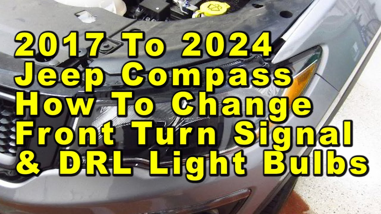 Jeep Compass How To Change Front Turn Signal & DRL Light Bulbs 2017 To ...