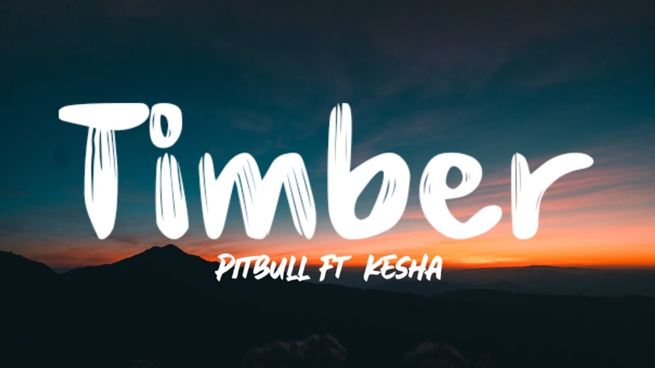 Pitbull - Timber (Lyrics) Ft. Kesha - YouTube