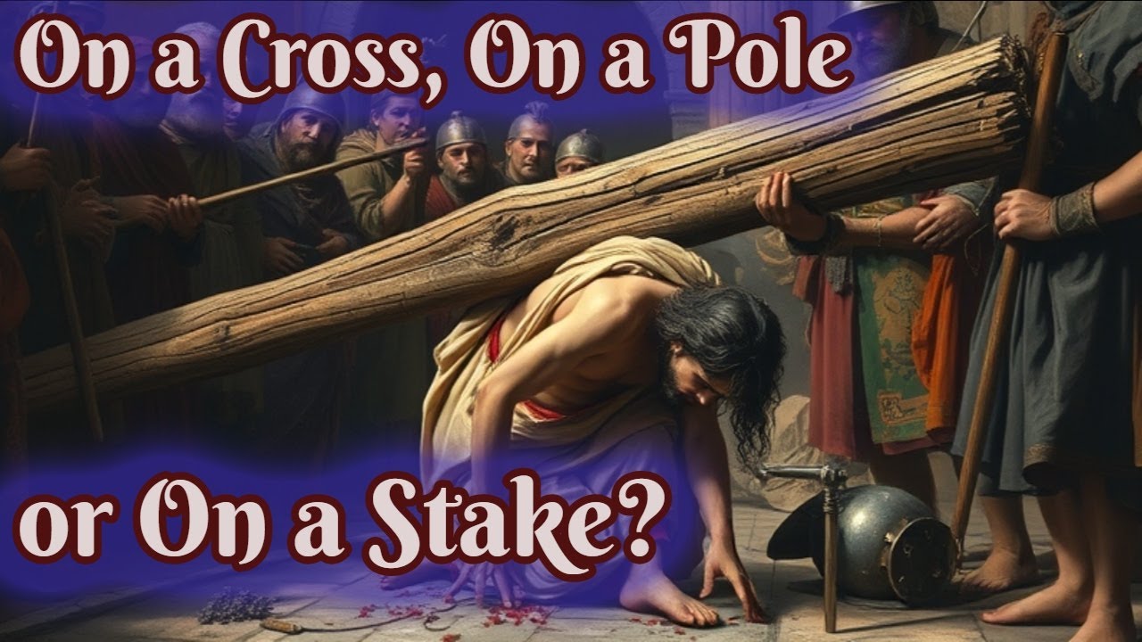 Was Jesus Crucified on a Cross, Pole, or Stake? The Origin of Cross as ...