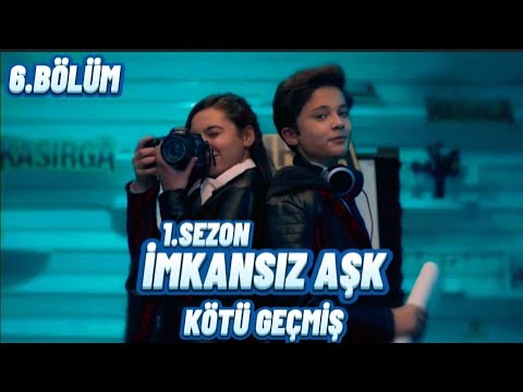 İMKANSIZ AŞK - 6.BÖLÜM (KÖTÜ GEÇMİŞ) - ÇağTu Dizisi
