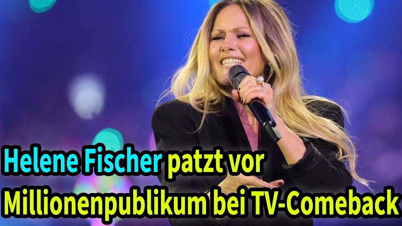 Helene Fischer patzt vor Millionenpublikum bei TV-Comeback - YouTube