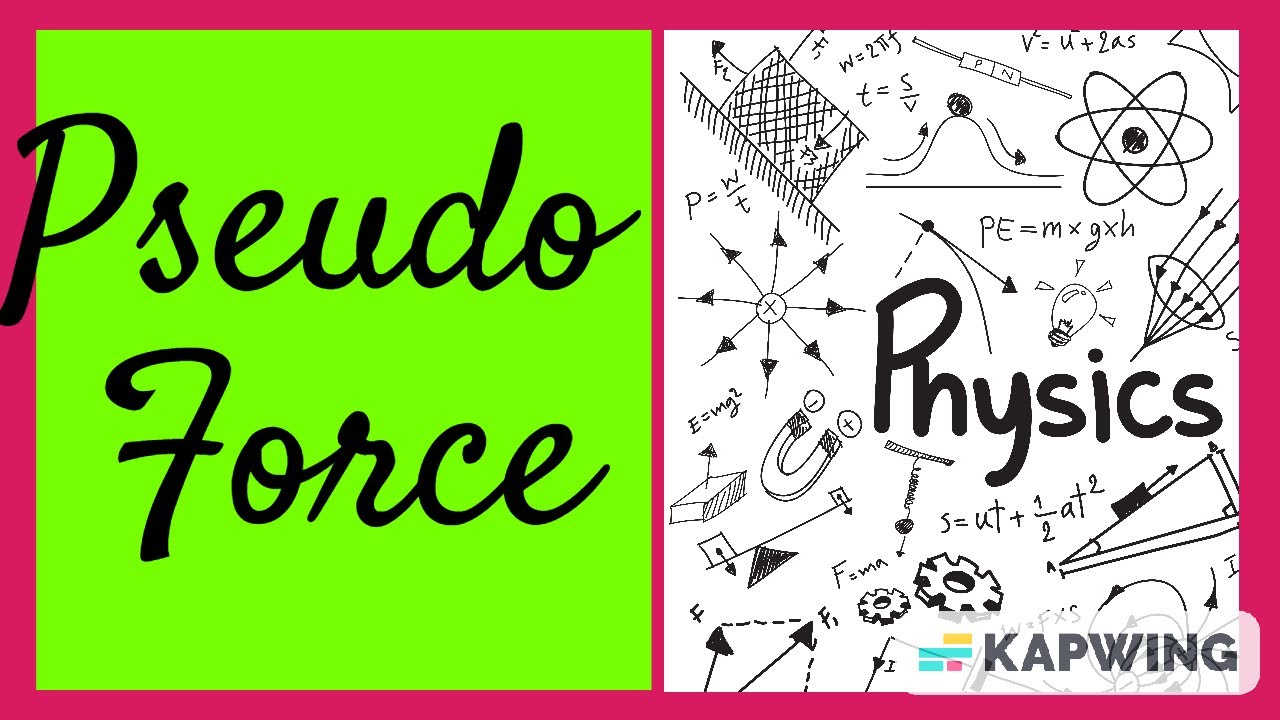 Pseudo Force. #Physics #Mechanics #JEE #NEET. - YouTube