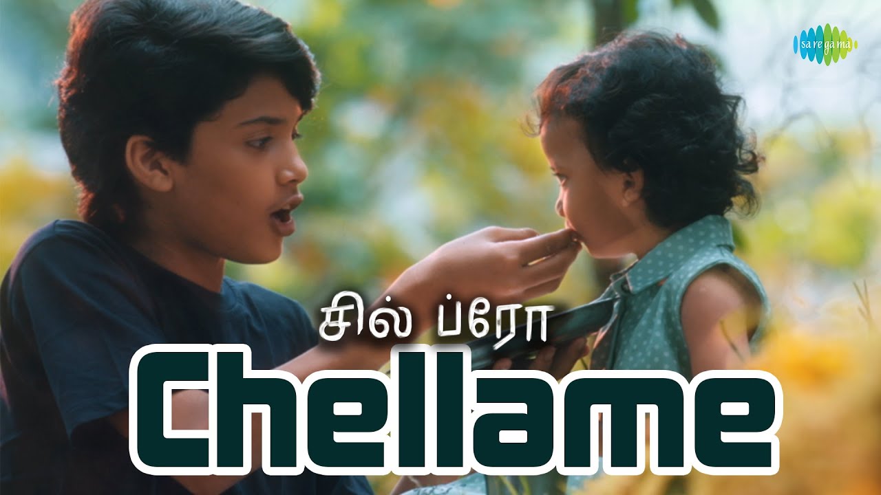Chellame - Video Song | Chill Bro | Naveen Chandra | Avika Gor - YouTube