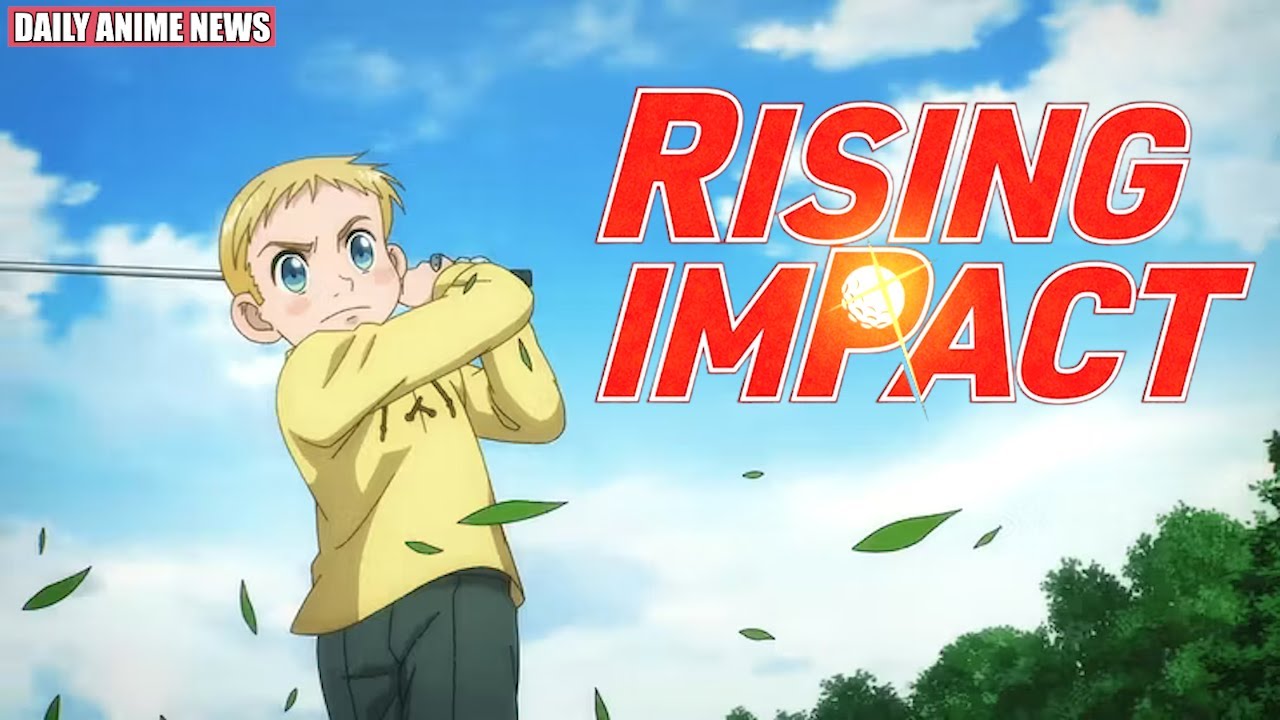 From Seven Deadly Sins' Author, Golf Shounen Rising Impact Anime ...