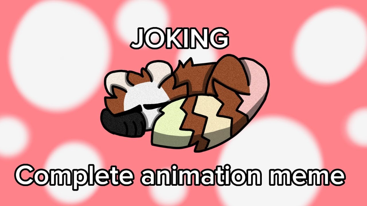 JOKING | animation meme | complete Oc animation meme - YouTube