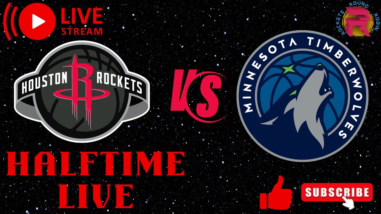 🔴 #Rockets VS #Timberwolves Halftime Live - YouTube