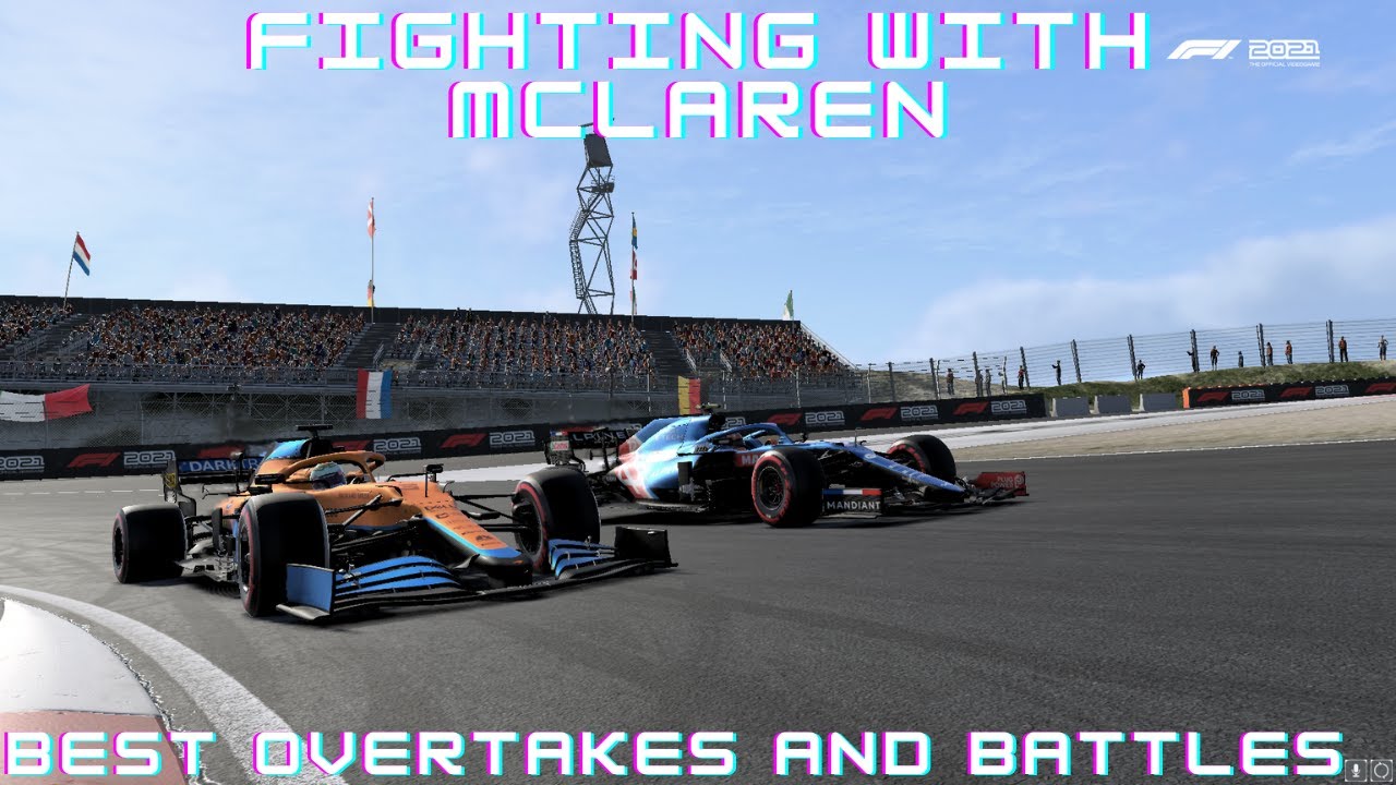 Fighting with Mclaren - F1 2021 Overtake Compilation 6 - YouTube