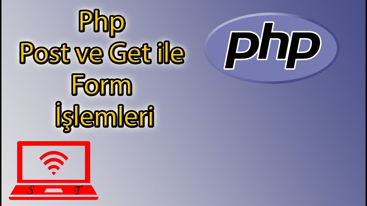 İnternet Programcılığı Dersi Php Form İşlemleri Ders1 - YouTube