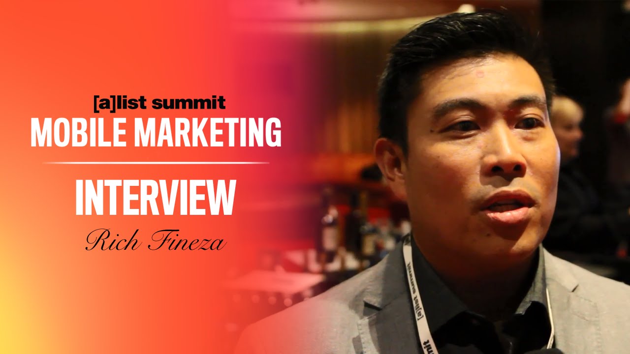 Rich Fineza Interview - [a]list summit Mobile Marketing - YouTube