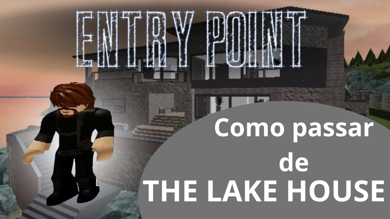 Entry Point: Como passar do The Lake House - Modo furtivo - YouTube