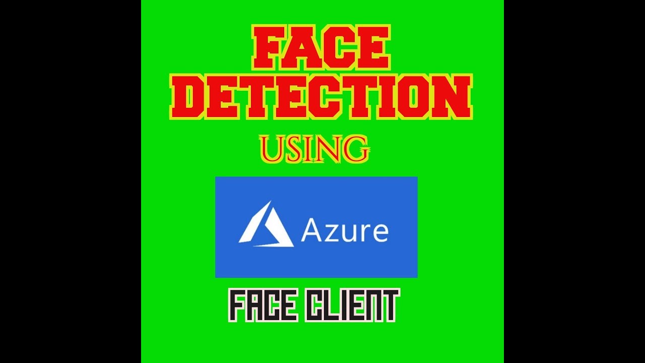 Face Detection using Azure Face Client - YouTube