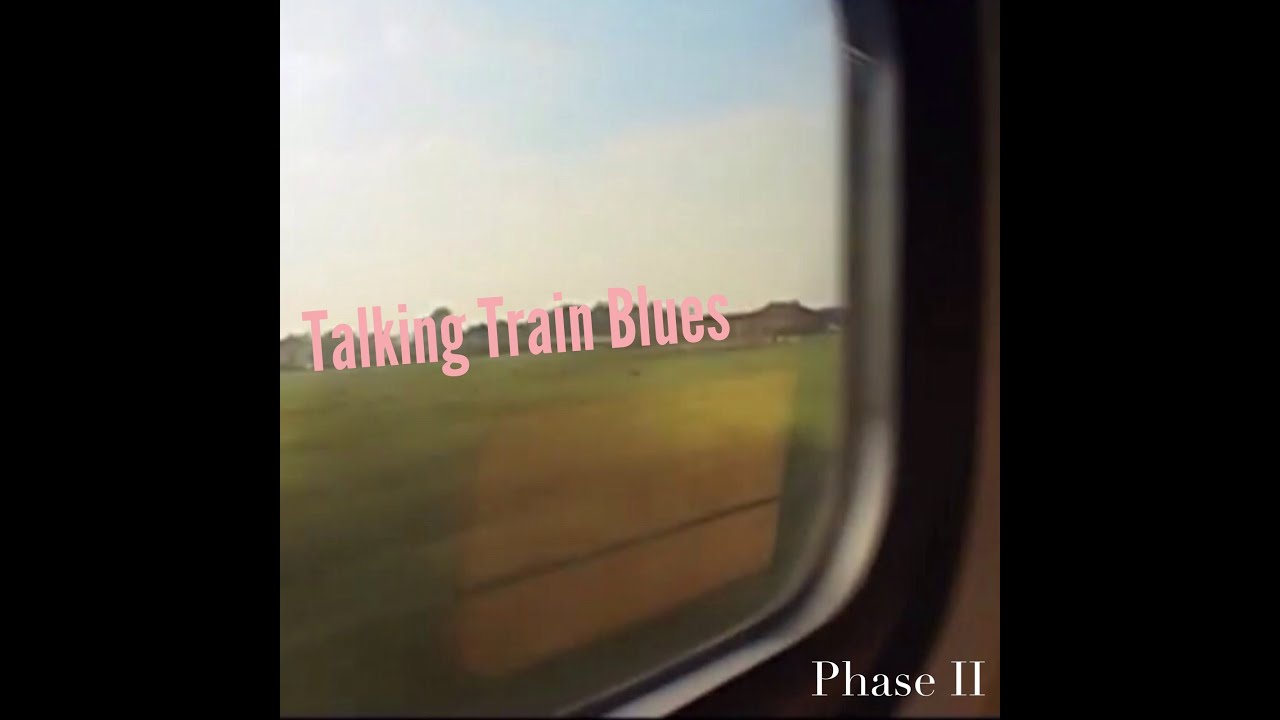 Talking Train Blues - YouTube