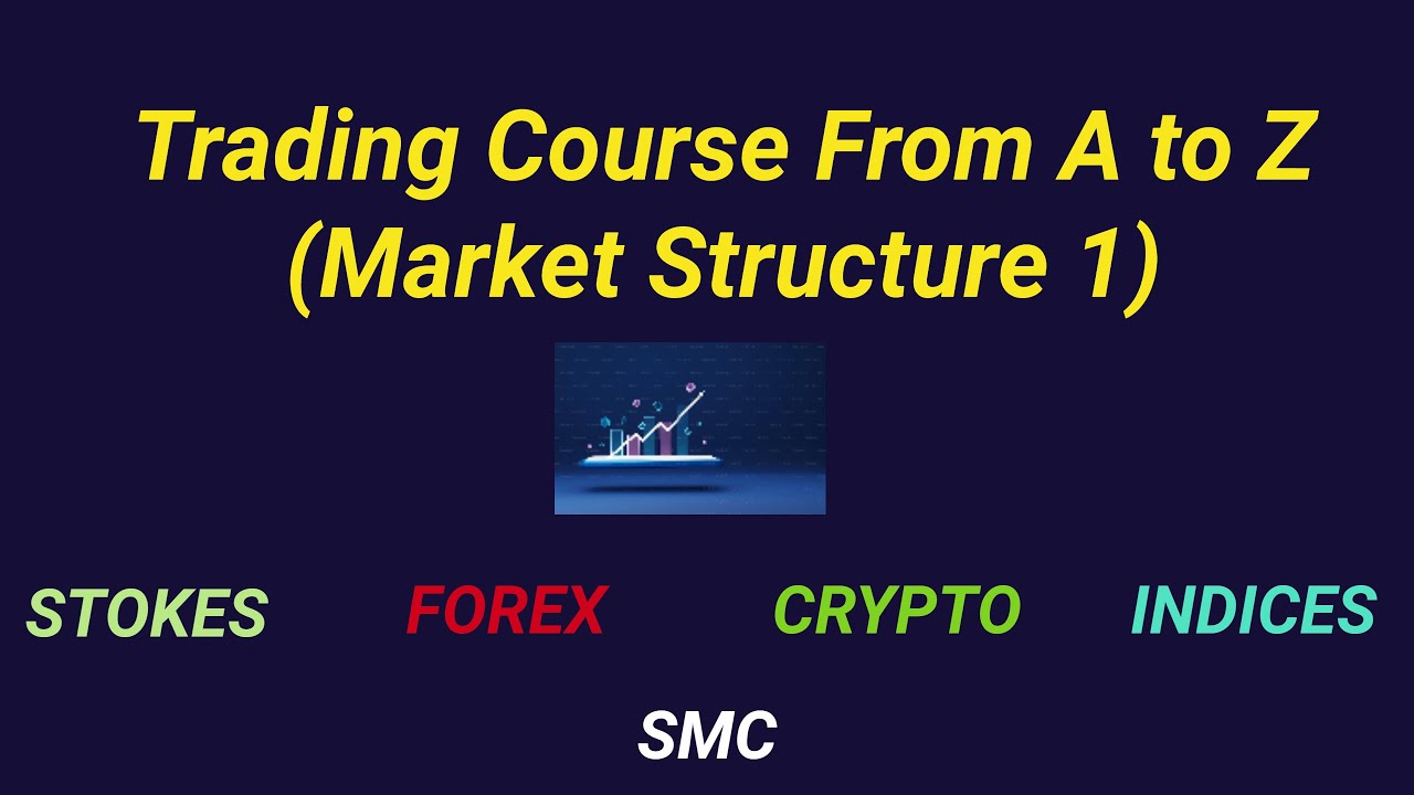 Day Trading Market Structure part 1 : Trading Course From A to Z - YouTube