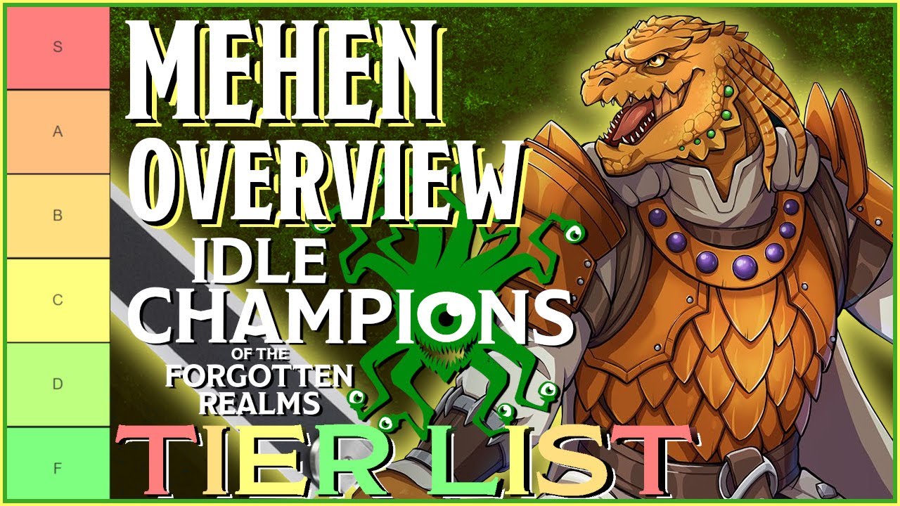 Mehen Rework | Tier List & Overview | Idle Champions - YouTube