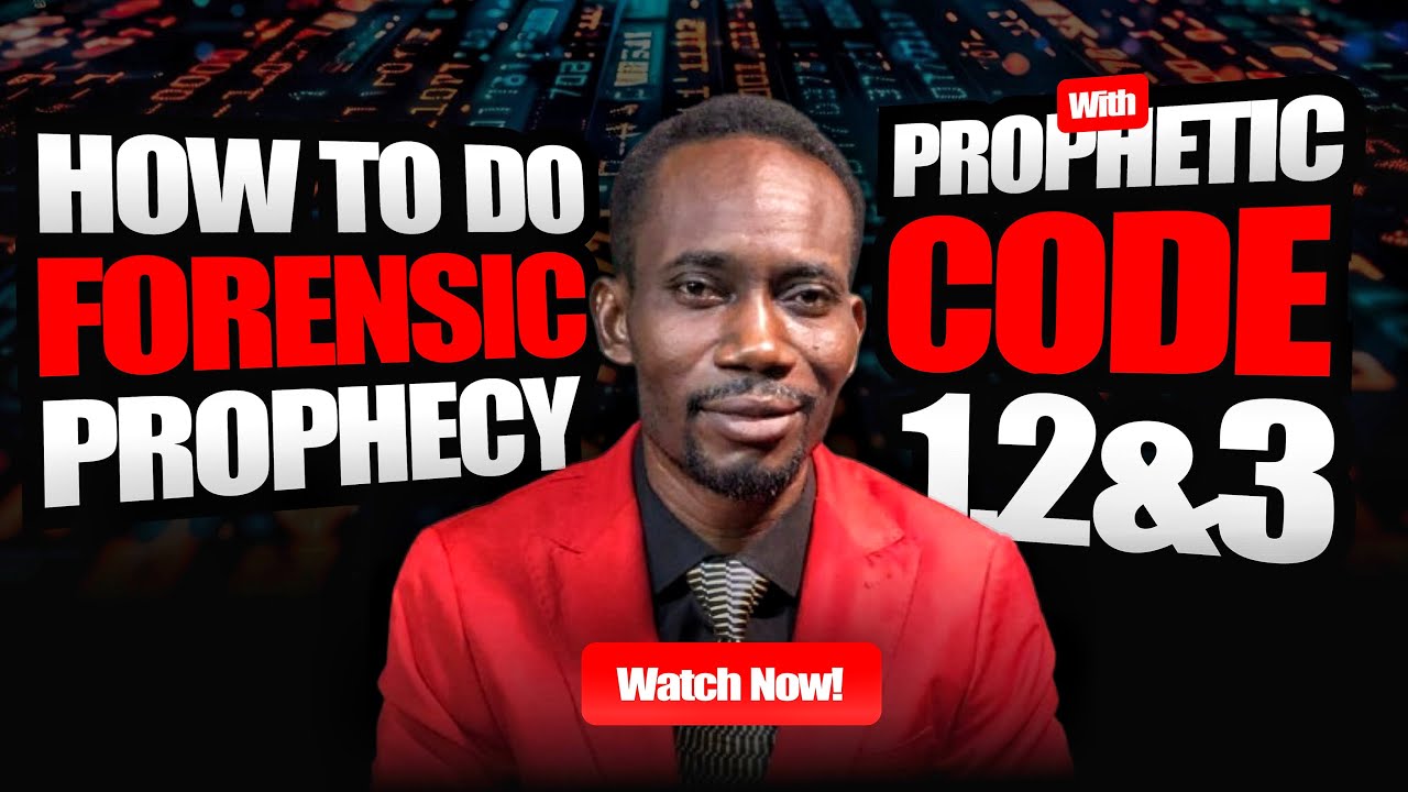HOW TO DO FORENSIC PROPHECY WITH PROPHETIC CODE 1,2&3 - YouTube