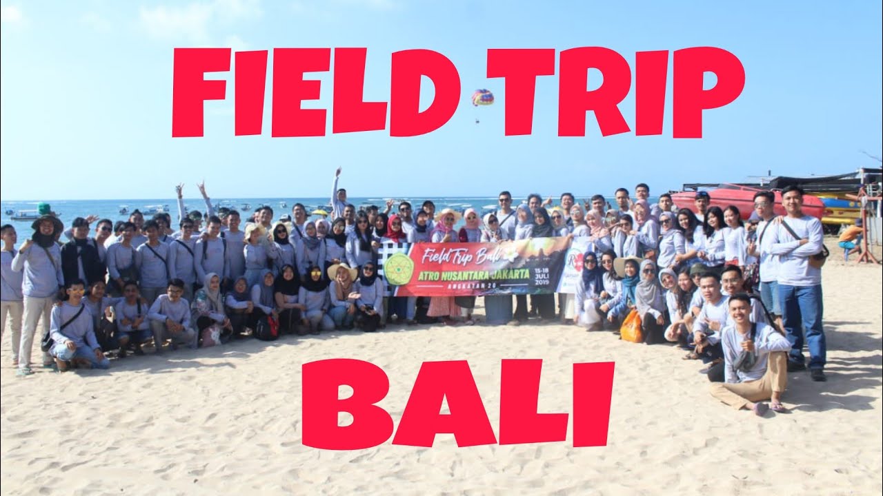 FIELD TRIP TO BALI | ATRO NUSANTARA JAKARTA - YouTube