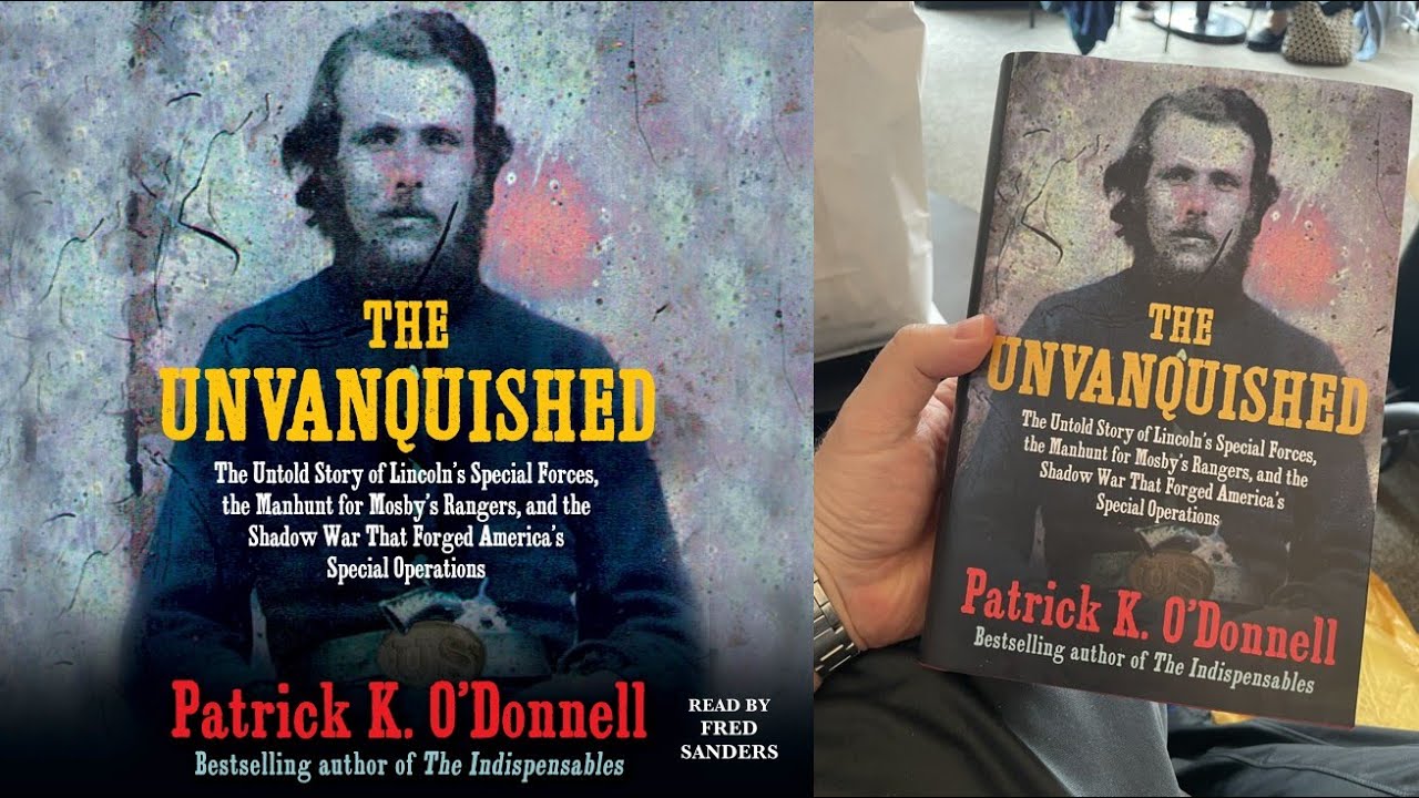 The Unvanquished By Patrick K O'Donnell - YouTube