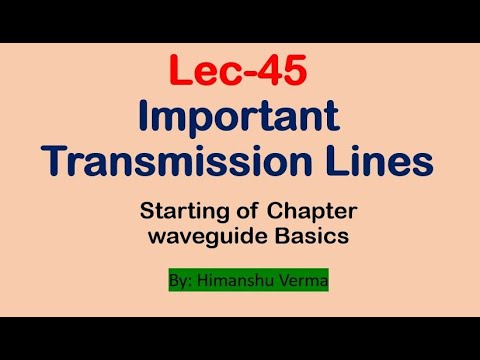 Lec-45 Important Transmission Lines(Balanced & Unbalanced) | Co-Axial ...