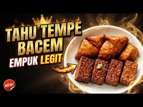 RESEP TAHU BACEM DAN TEMPE BACEM SUPER LEGIT
