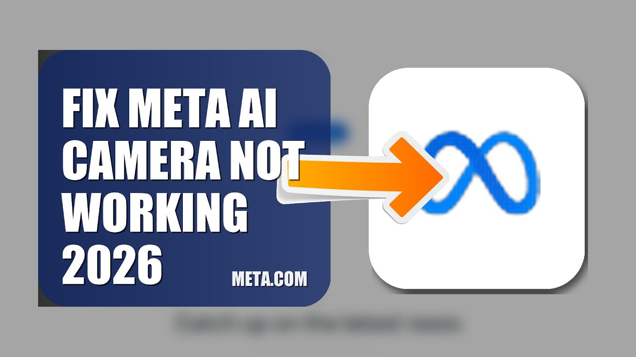 How To Fix Meta AI Camera Not Working 2026 - YouTube