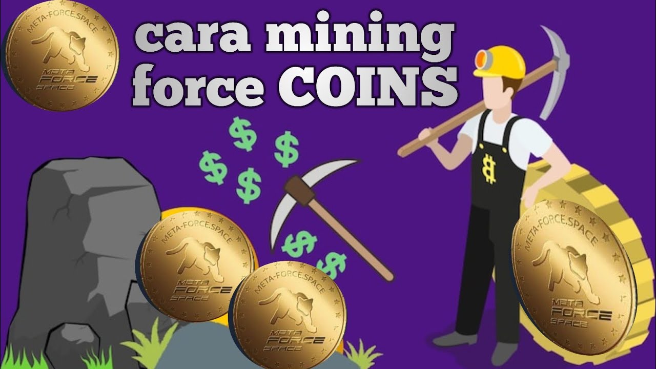 cara mining coins force di meta force II menambang coins force - YouTube