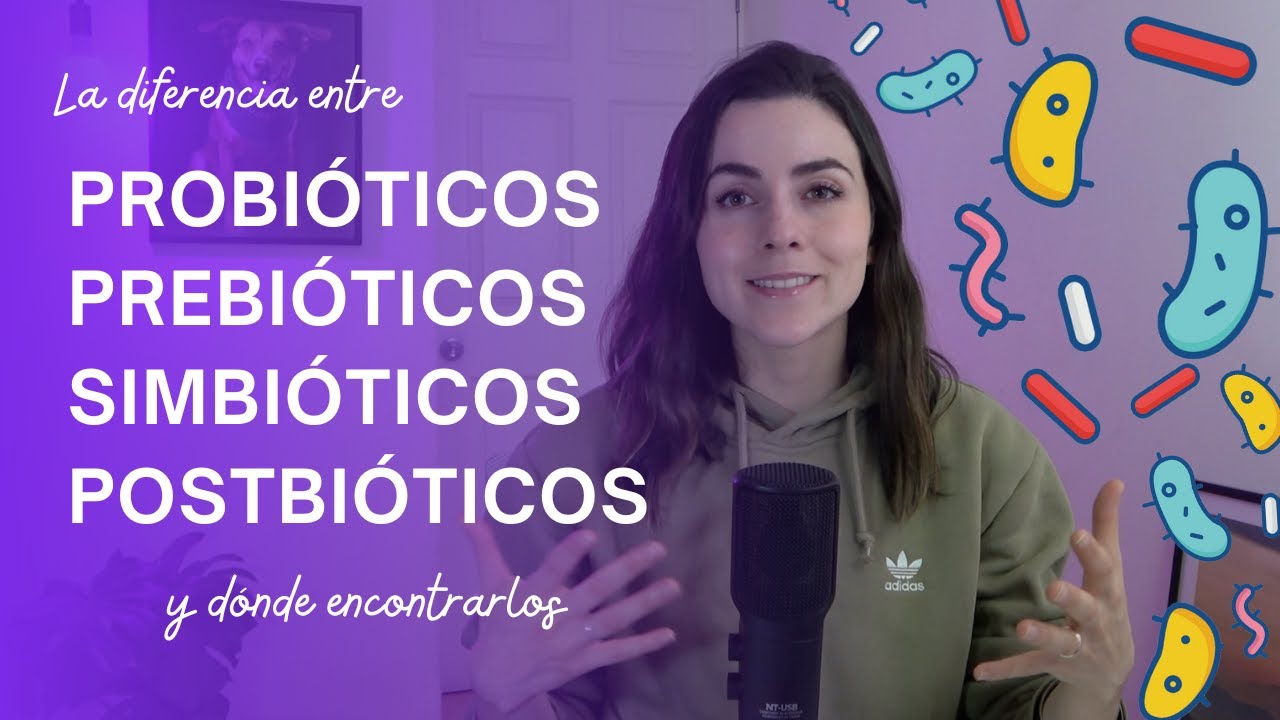 Qué son los probióticos, prebióticos, simbióticos y postbióticos? - YouTube