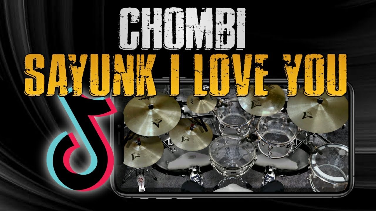 Chombi - Sayunk I Love You | Real Drum Cover - YouTube