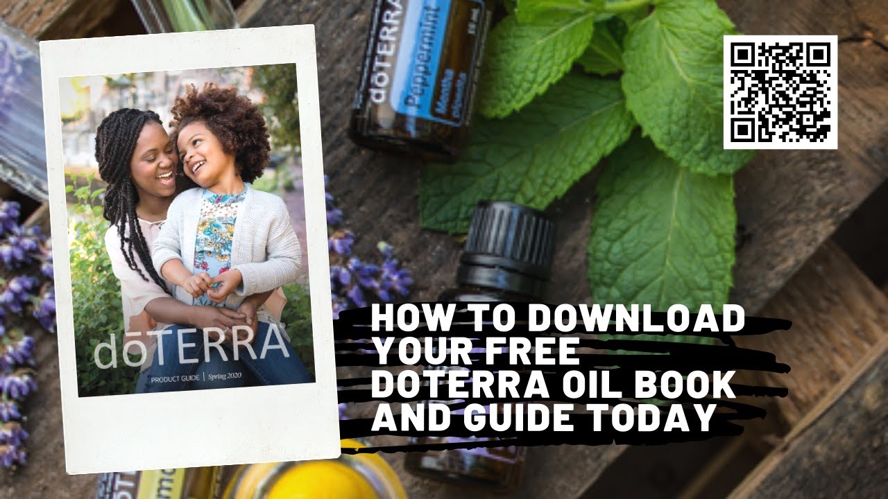 How to download your FREE doTERRA oil book and guide today - YouTube
