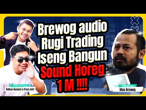 MAS BREWOG RUNGKAD BINARY OPTION | ENTEK RAGAT SOUND HOREG 1M ! UNTIL JOB CAMPAIGN IN JAKARTA!