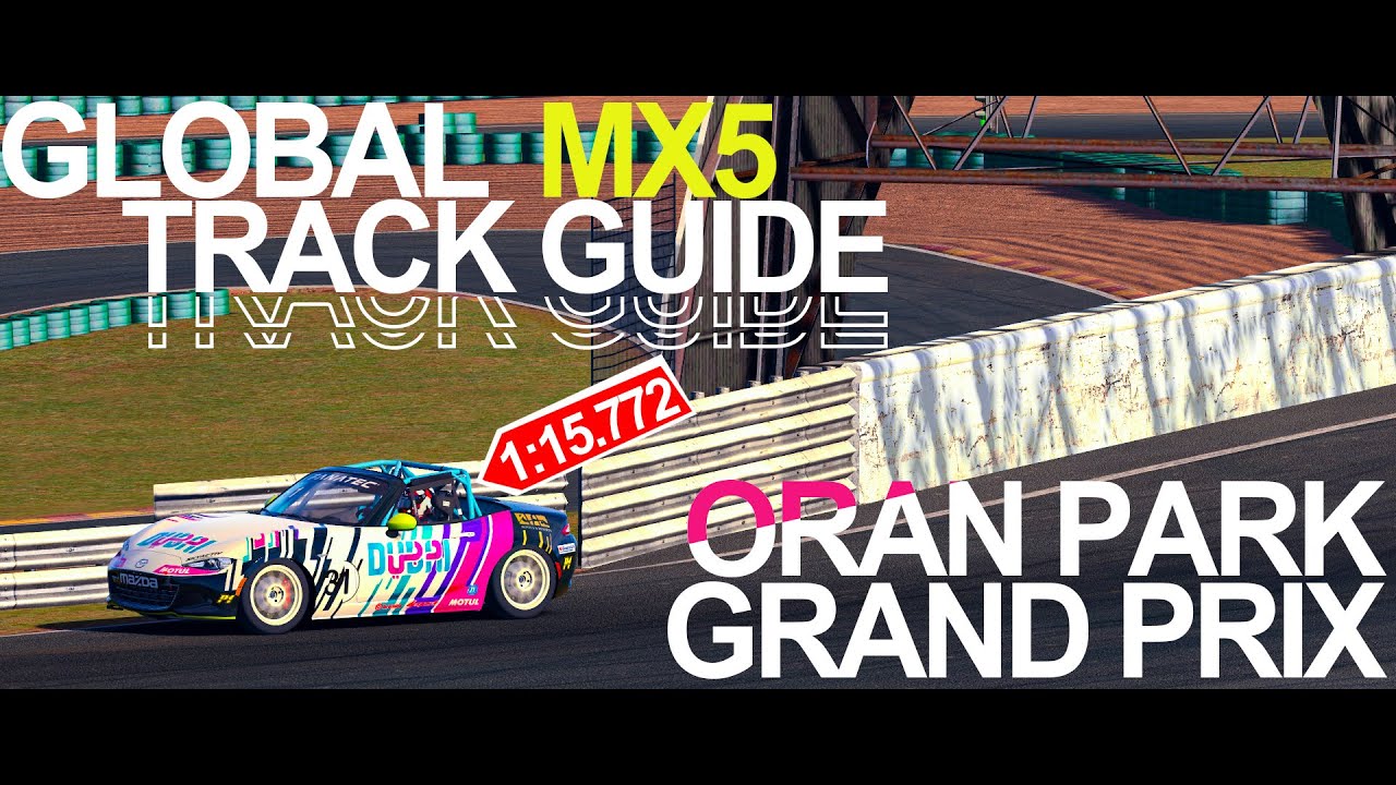 Track Guide - MX5 - Oran Park (1:15.772) - YouTube