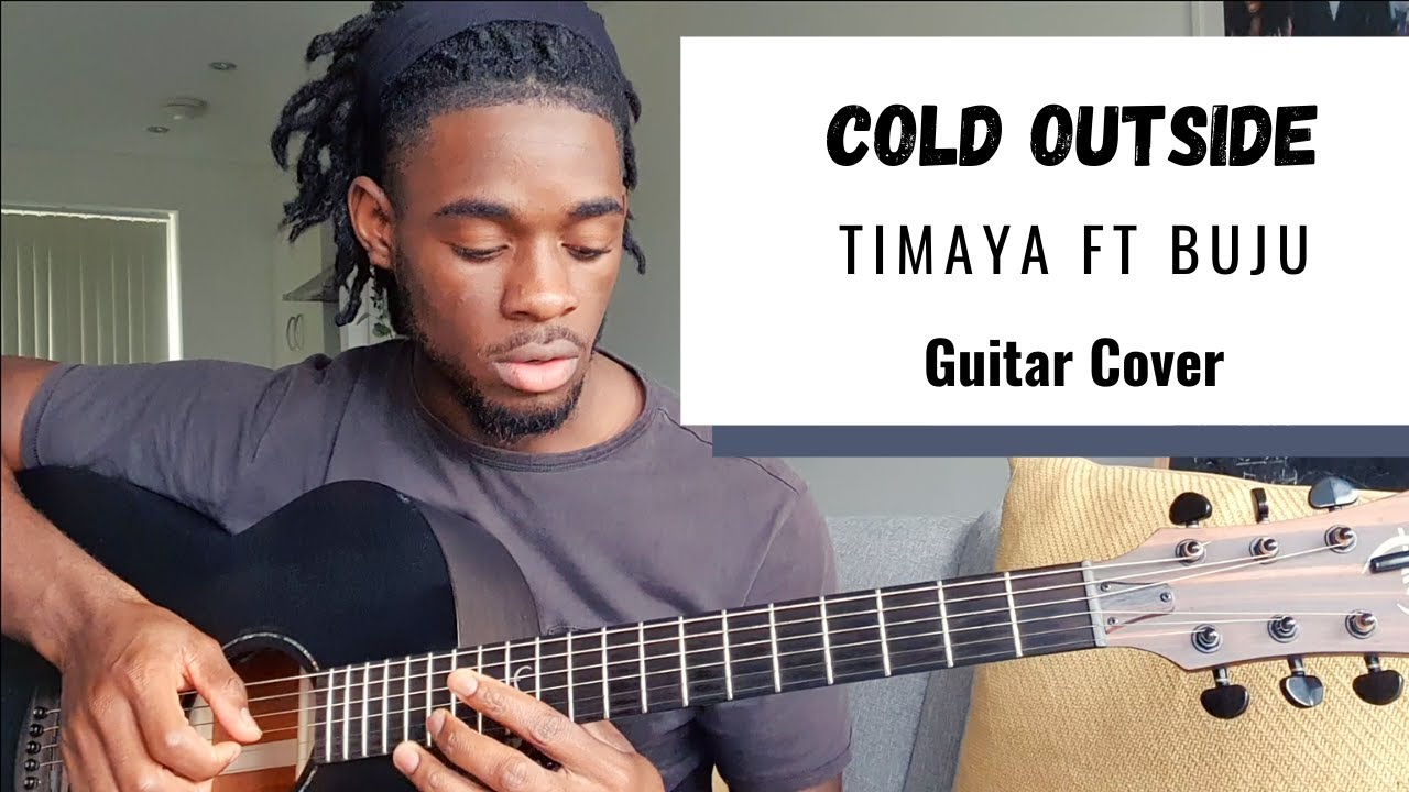 Cold Outside - Timaya ft Buju | Guitar Cover - YouTube