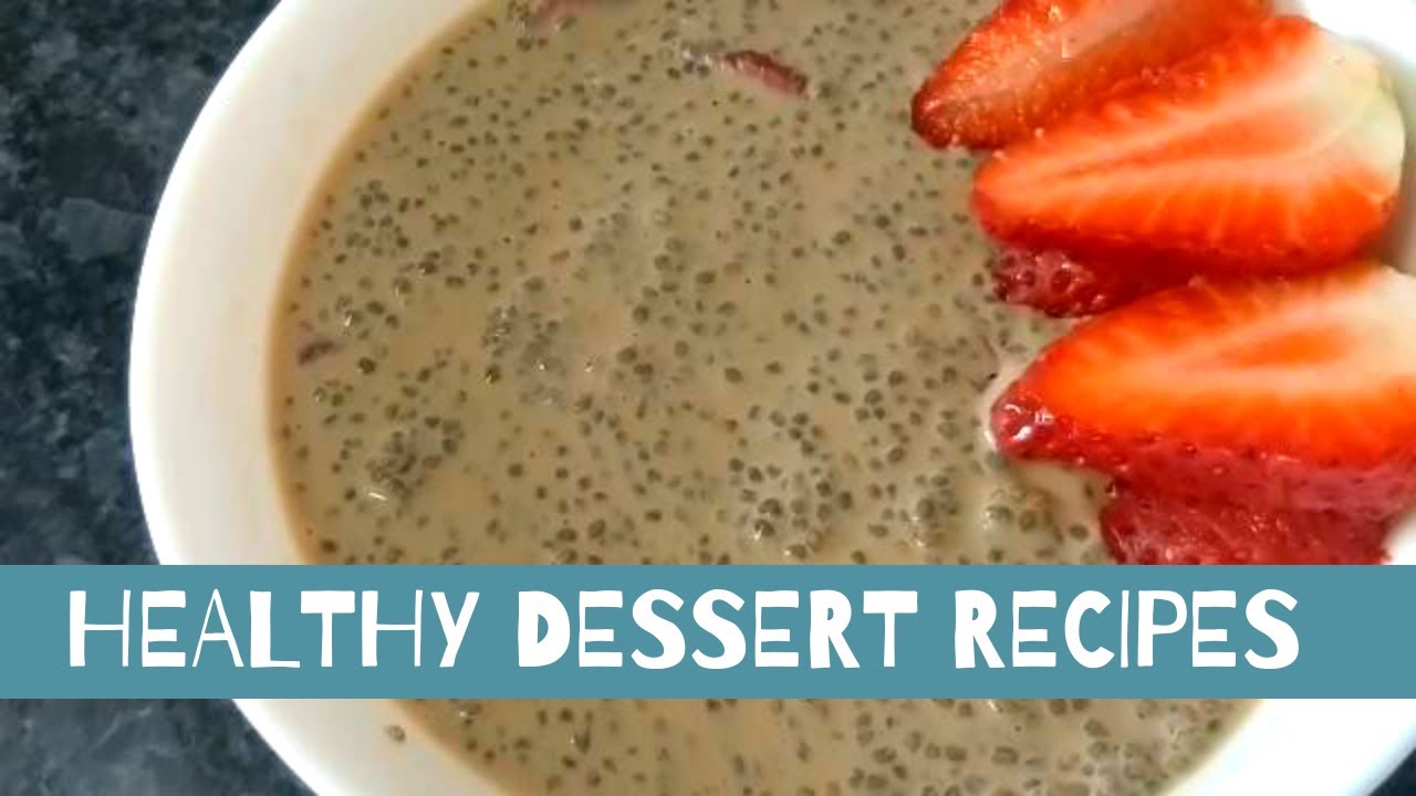 HEALTHY DESSERT IDEAS YOU NEED TO TRY | DIVYA CHANDRON - YouTube