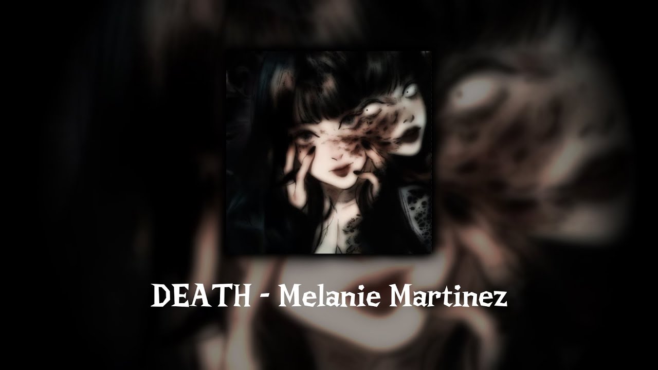 DEATH - Melanie Martinez | Edit Audio - YouTube