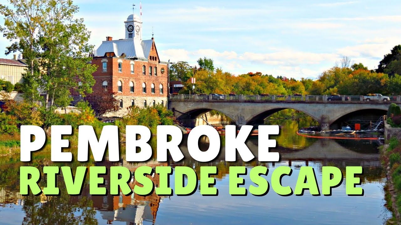Pembroke, Ontario 🇨🇦 | Ottawa Valley’s BEST Hidden Gem! - YouTube