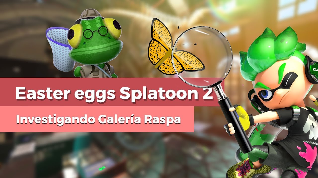 Easter eggs y curiosidades de Galería Raspa | Splatoon 2 - YouTube