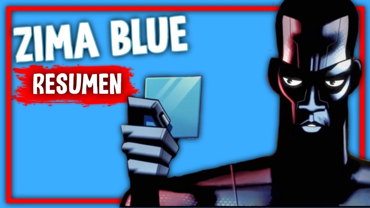 🔴Zima Blue | EN 3 MINUTOS (más o menos) - YouTube