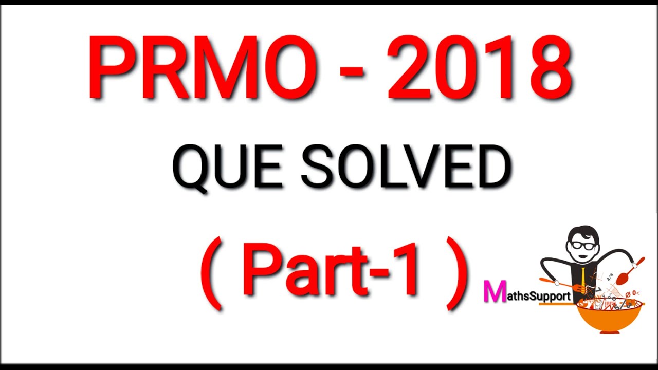 PRMO-2018 Solutions | pre-regional mathematical Olympiad | Questions Solved | mathssupport - YouTube