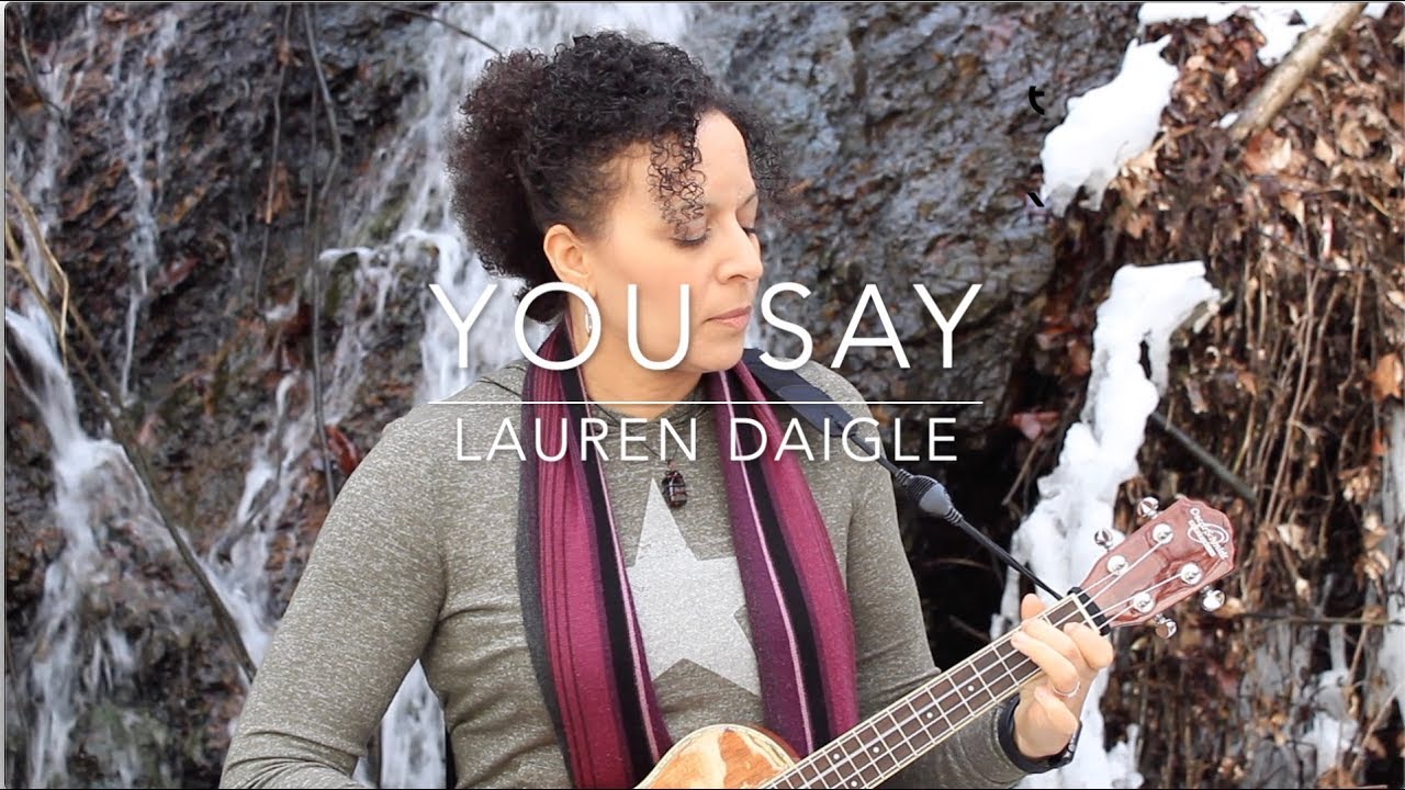 You Say - Lauren Daigle (Holly Wood Ukulele Cover) - YouTube
