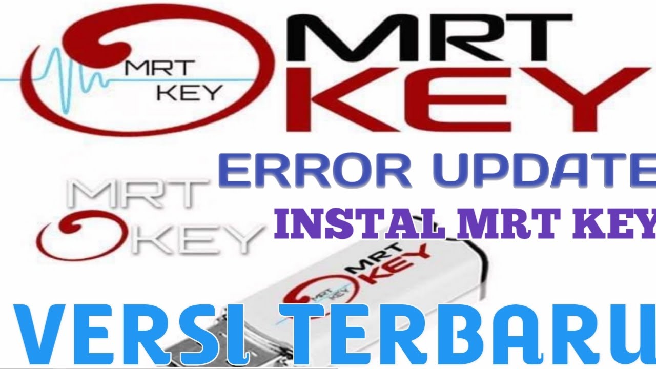 ERROR UPDATE MRT KEY LATEST KEY / how to install the latest version of ...