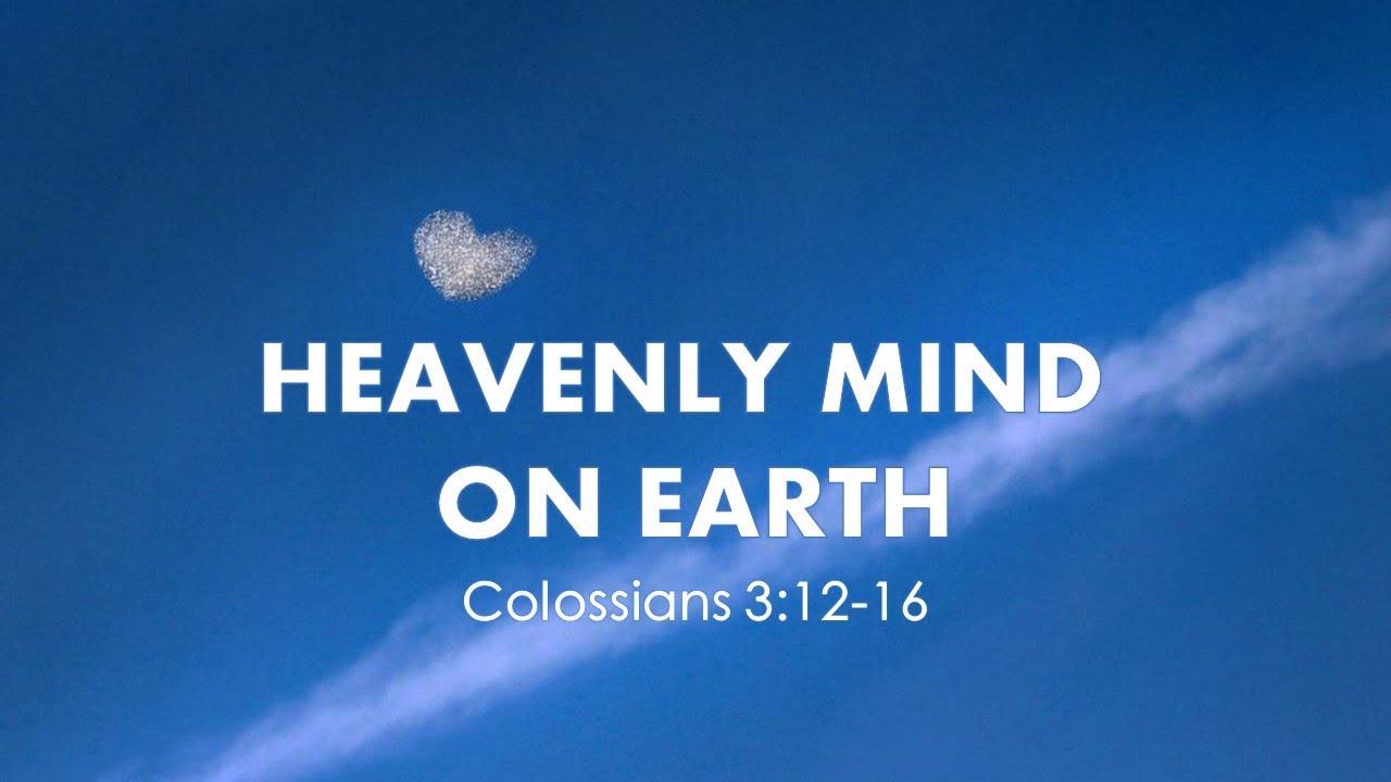 HEAVENLY MIND ON EARTH PART II - YouTube