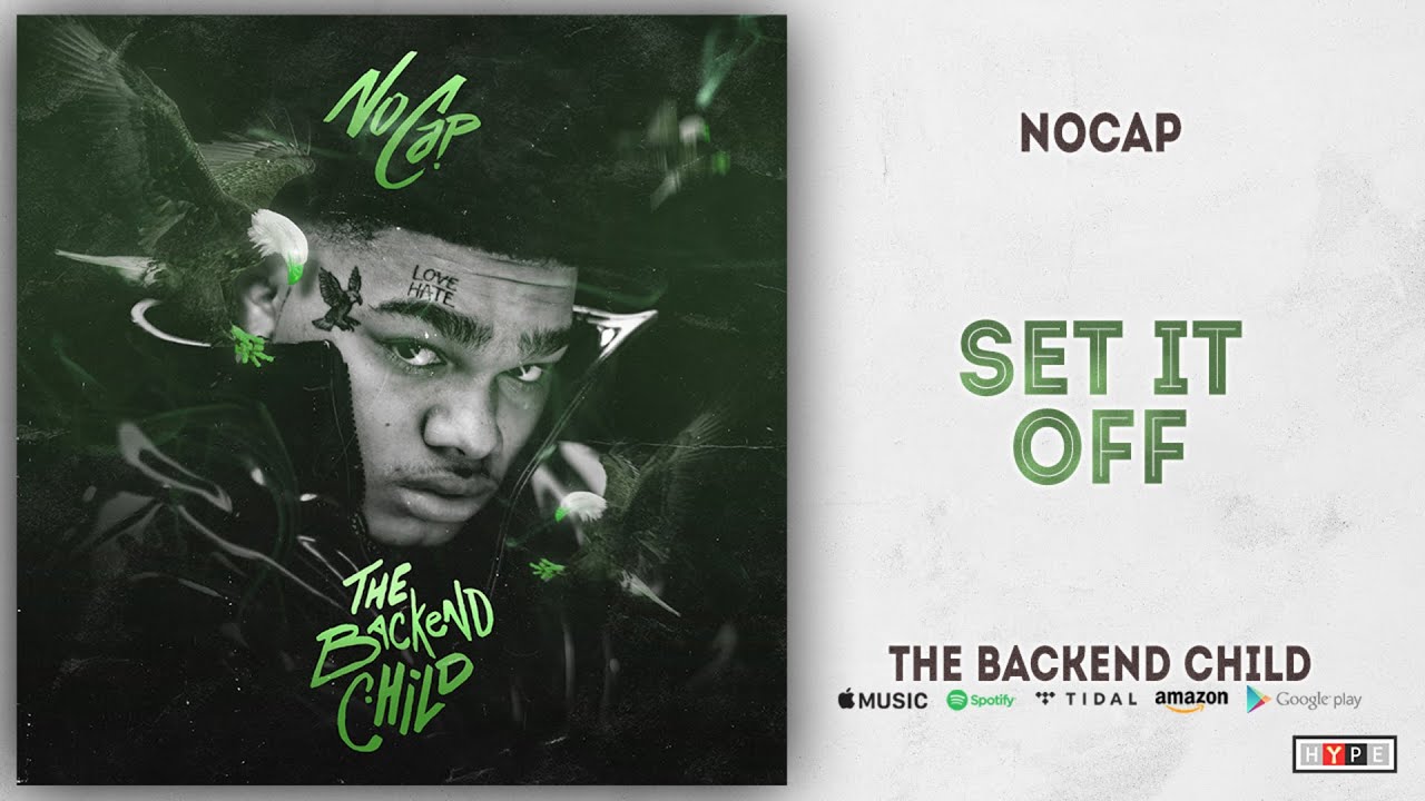 NoCap - Set It Off (The Backend Child) - YouTube