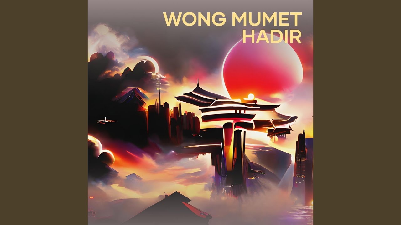 Wong Mumet Hadir - YouTube