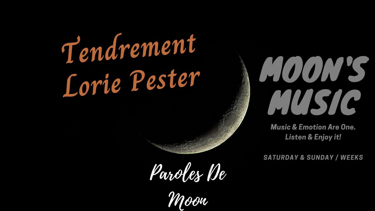 Tendrement - Lorie Pester ♪ | Paroles De Moon | Moon's Music Channel ...