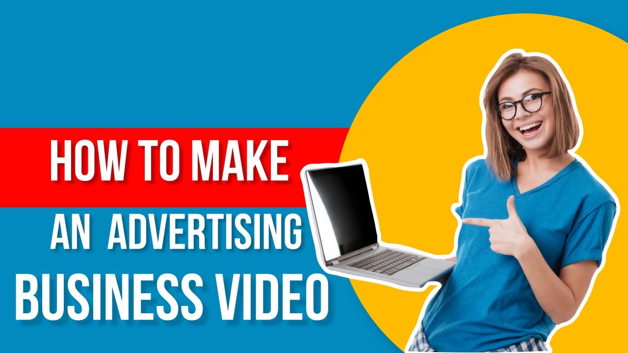 How to make an advertising video for your business - YouTube