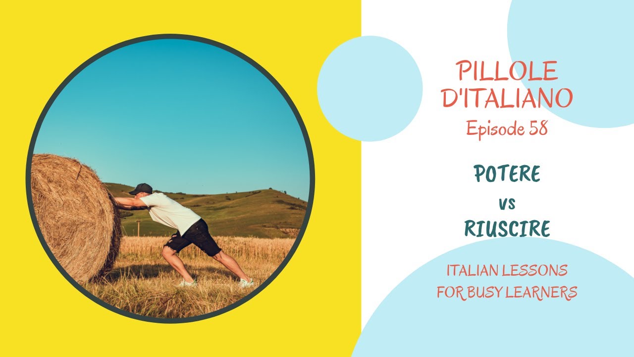 POTERE and RIUSCIRE. What's the difference between these two ITALIAN ...