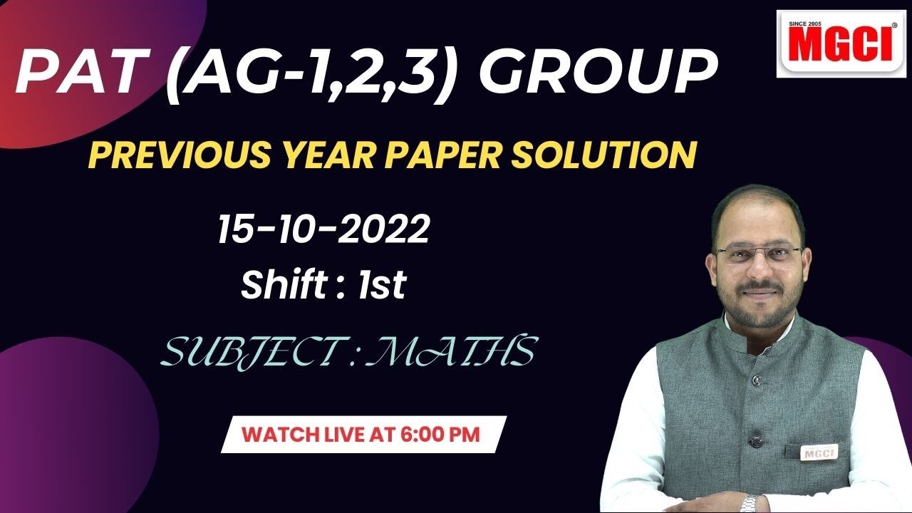 PAT (AG-1,2,3) Group Previous Year paper:: 15-10-22, Shift 1st ...
